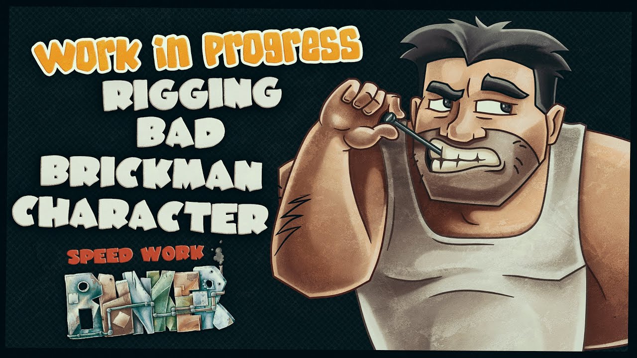 Bunker - Rigging Bad Brickman Character - YouTube