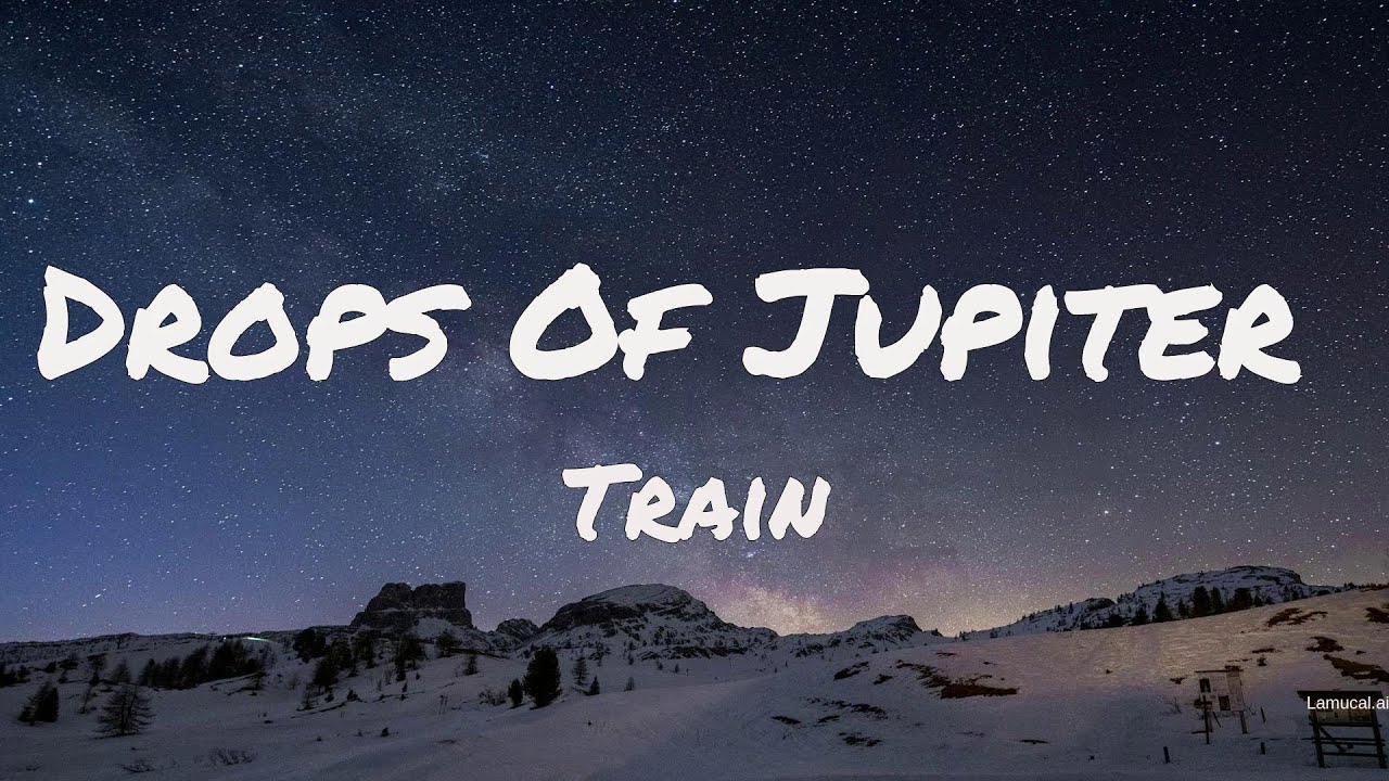 Drops Of Jupiter - Train (Real-time Lyric) - YouTube