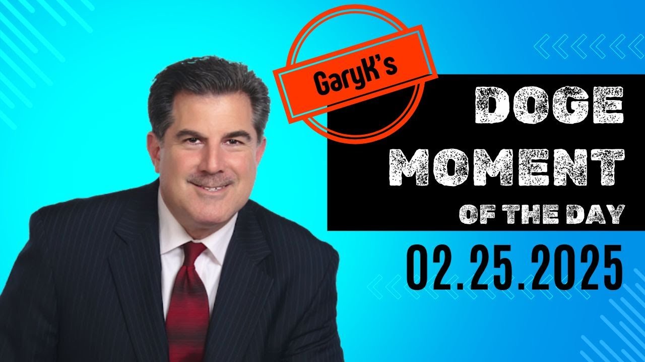 GaryK's DOGE Moment 02 25 2025 TUES - YouTube