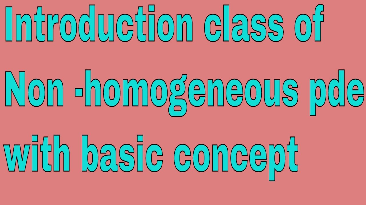 Non homogeneous Partial Differential Equation YouTube Non homogeneous Partial Differential Equation YouTube