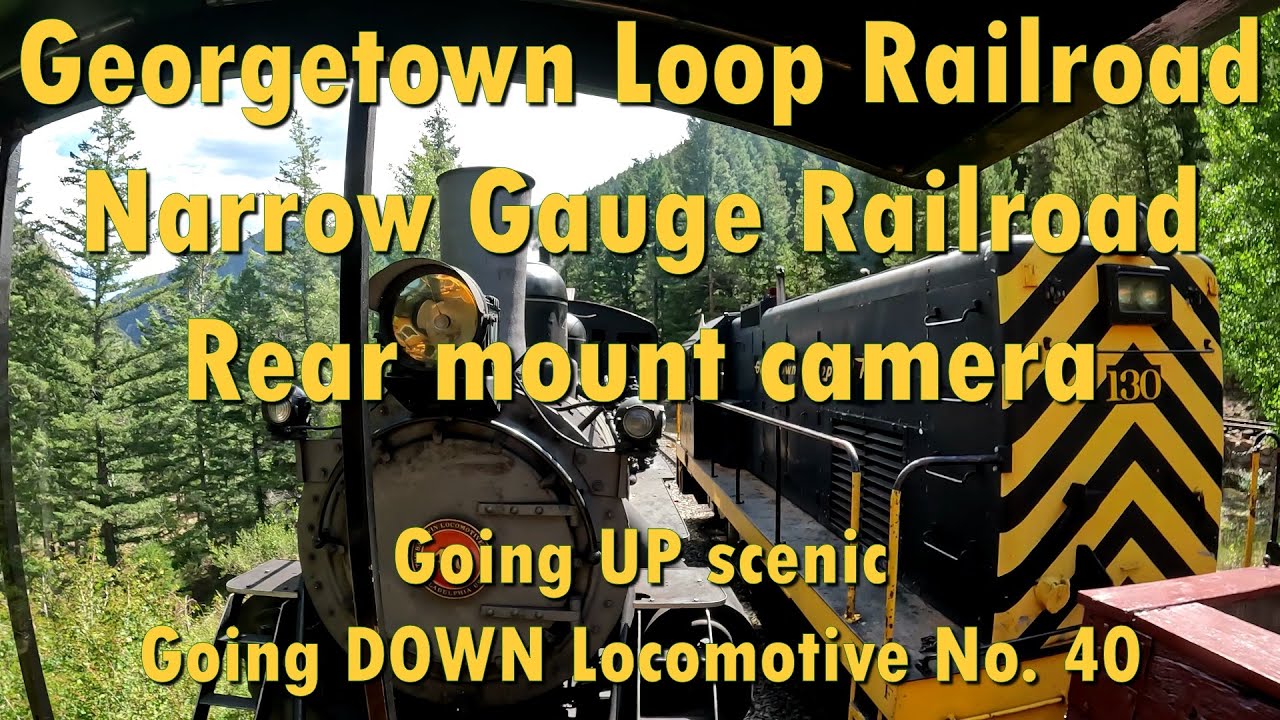 Georgetown Loop Railroad - Train Ride - Narrow Gauge Railroad w ...