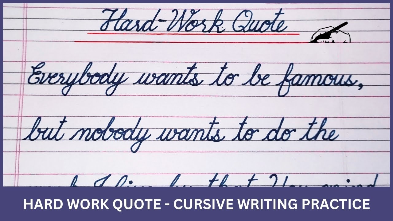 Cursive Handwriting Practice | Hard Work Quote | How to write cursive ...