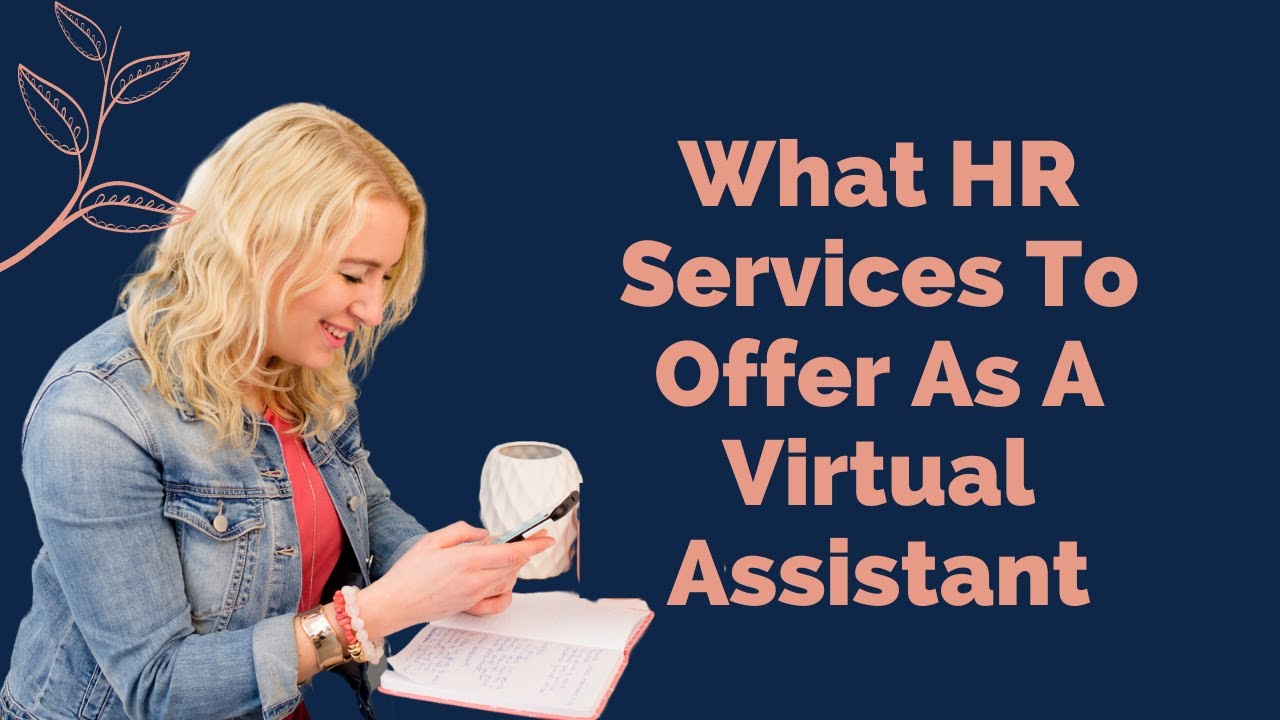What HR Services To Offer As A Virtual Assistant - YouTube
