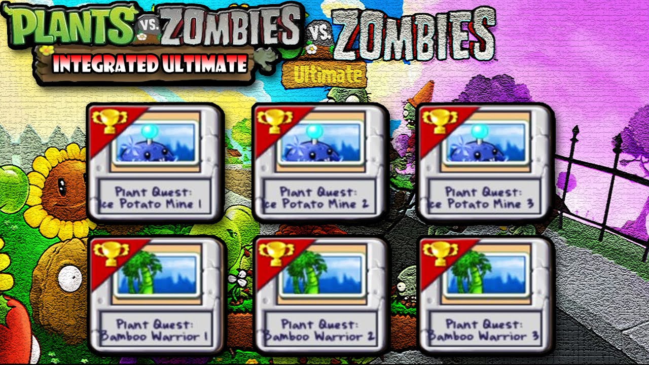 Plants Vs Zombies INTEGRATED ULTIMATE V1.0.1 l Plant Quest : Ice Potato ...