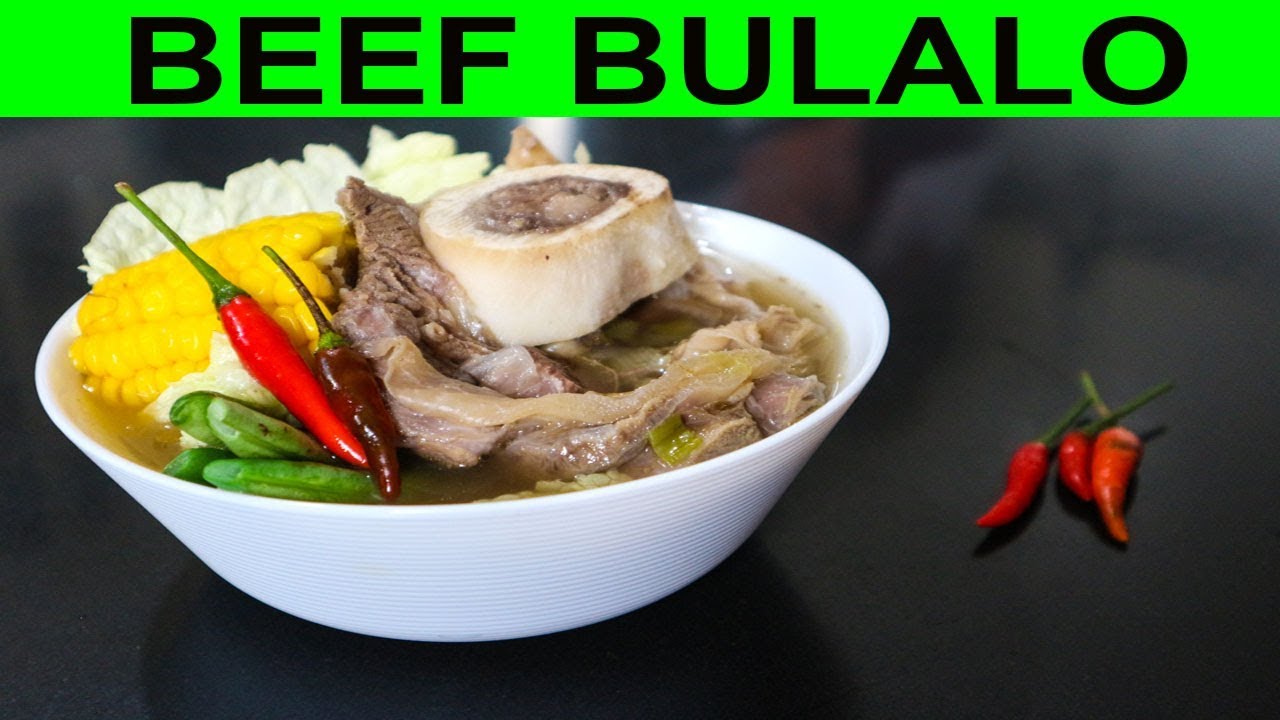 BULALO | BATANGAS BULALO | BEEF SHANK SOUP - YouTube