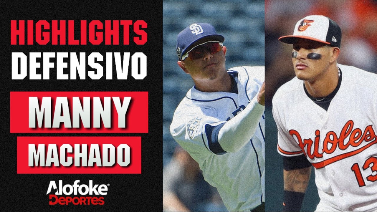 MANNY MACHADO - HIGHLIGHTS DEFENSIVO 🔥👨🏽‍ ️- Alofoke Deportes - YouTube