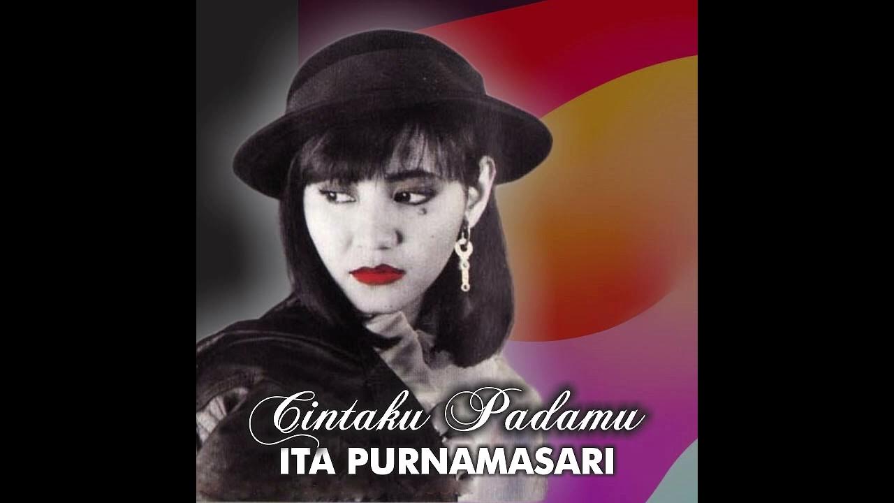 Ita Purnamasari - Cintaku Padamu - YouTube
