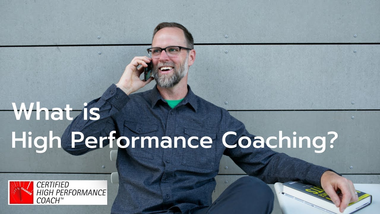What is High Performance Coaching? - YouTube
