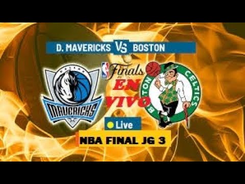 DALLAS VS BOSTON EN VIVO JUEGO 3 FINAL NBA 2023 24 PLAY BY PLAY - YouTube