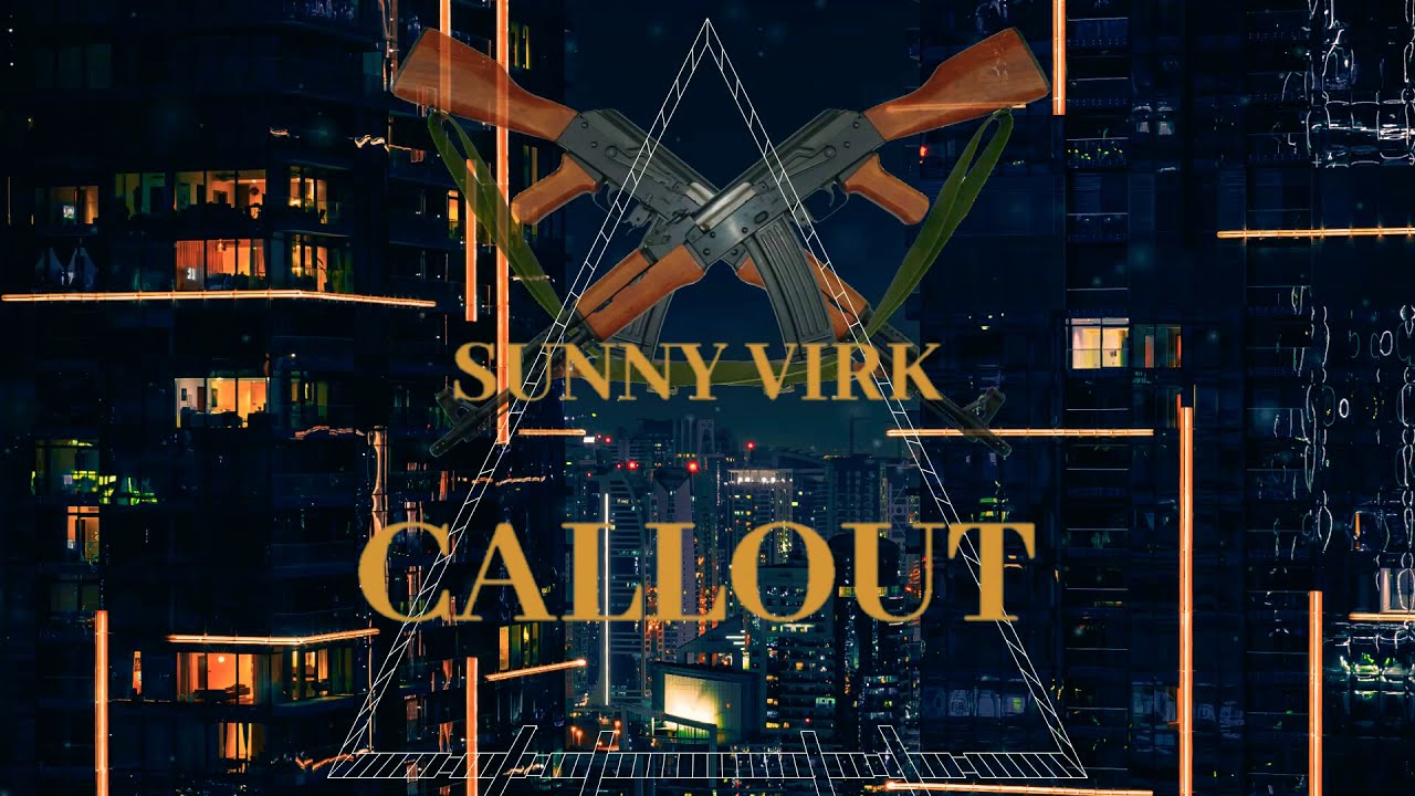 Sunny Virk - Callout (Official Audio) - Sunny Virk Music [Punjabi Hip ...
