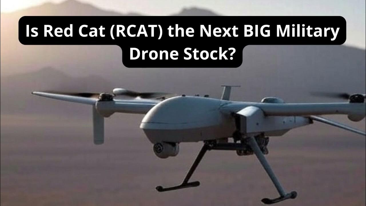 Is Red Cat (RCAT) the Next BIG Military Drone Stock? - YouTube