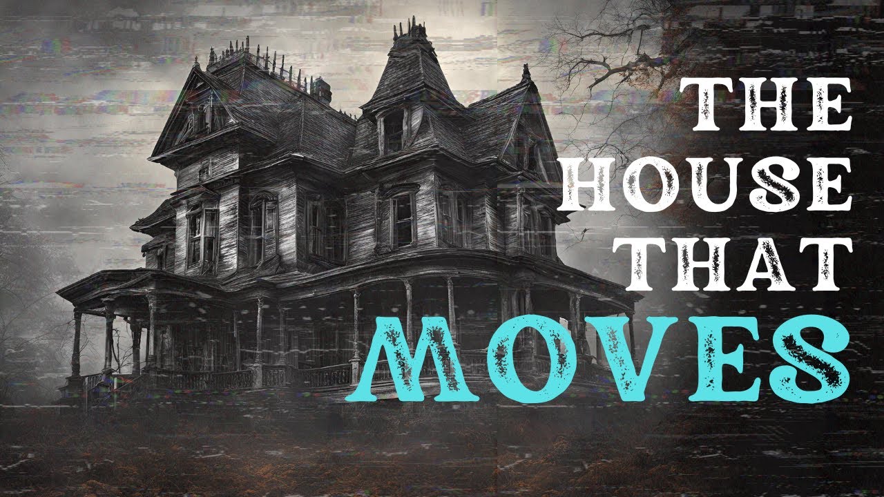 The House that Moves | Reddit Horror Stories - YouTube