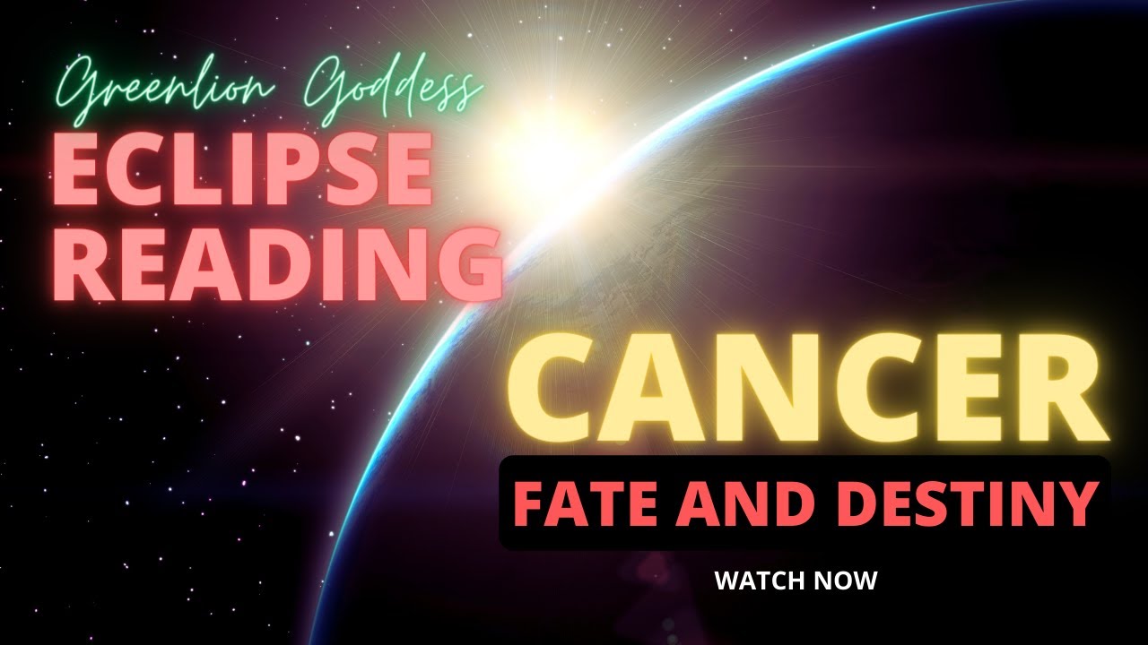 "FATE, DESTINY!!!" CANCER ECLIPSE READING ♋️ MARCH/APRIL 2024 - YouTube