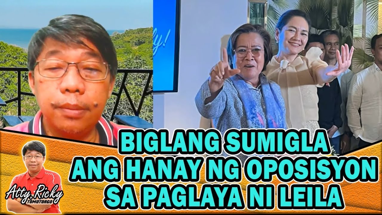 BIGLANG SUMIGLA ANG HANAY NG OPOSISYON SA PAGLAYA NI LEILA - YouTube