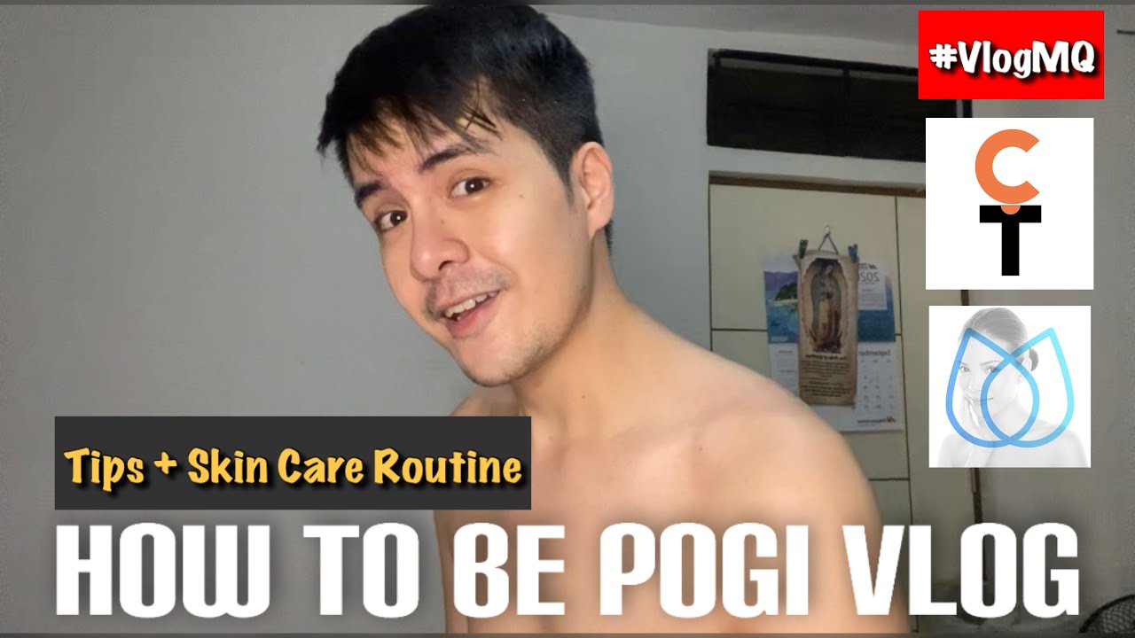 How to be POGI? l Tips and Skin Care Routine Part 2 #VlogMQ 45 - YouTube