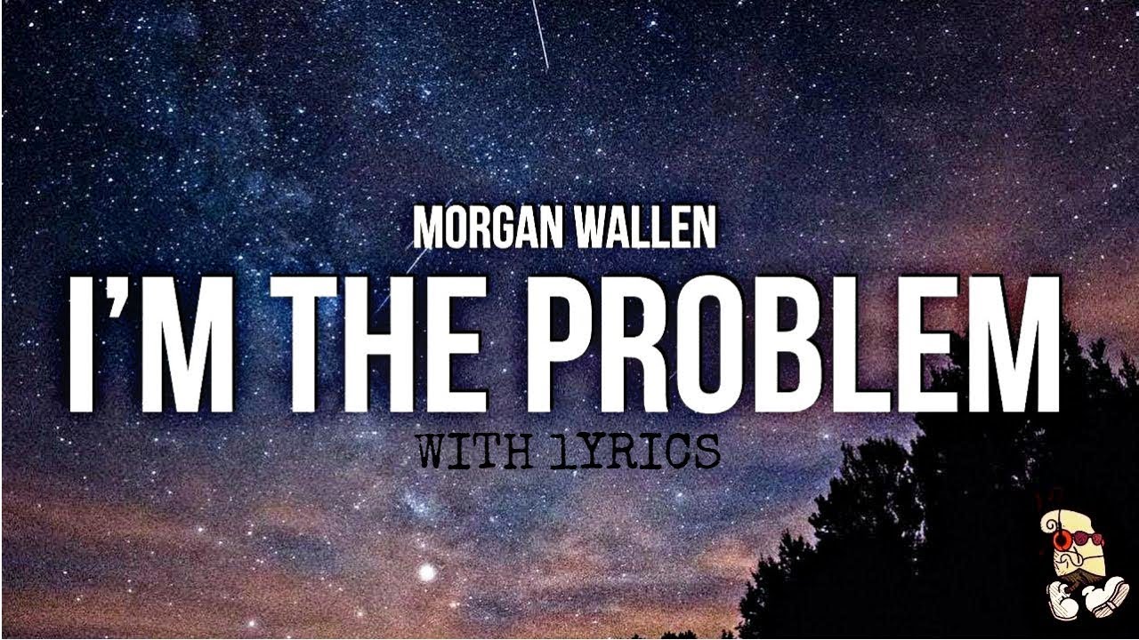 Morgan Wallen - Viral album (Lyric Video) I'm The Problem - YouTube