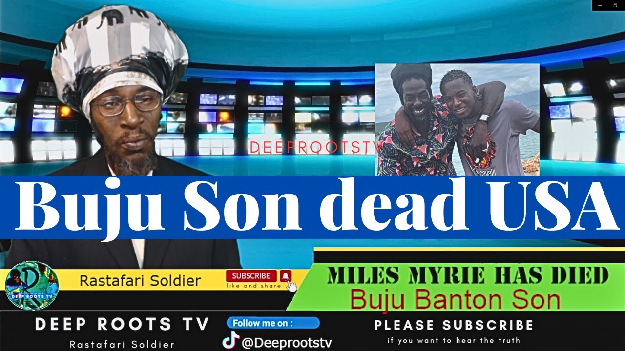 Miles Myrie, Son Of Buju Banton, Passes Away: The Legacy Of Reggae ...