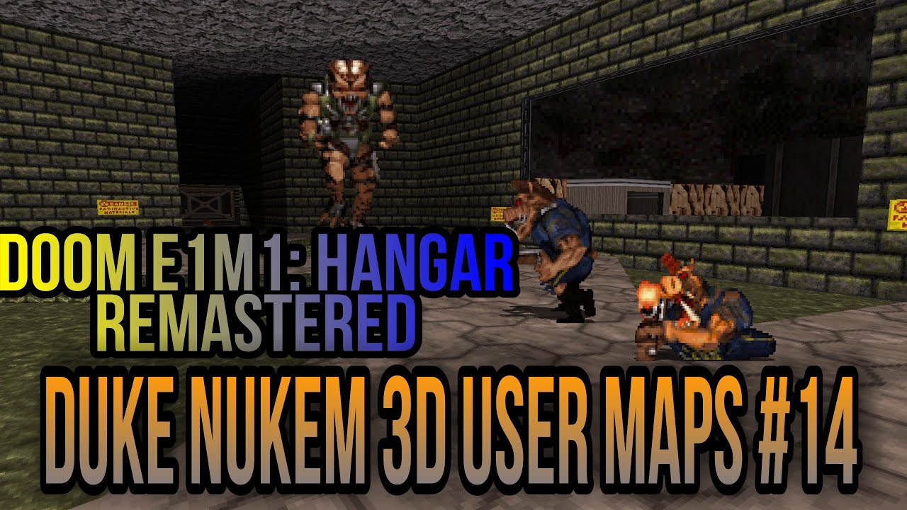 Duke Nukem 3D user maps #14 Doom e1m1 Hangar REMASTERED - YouTube
