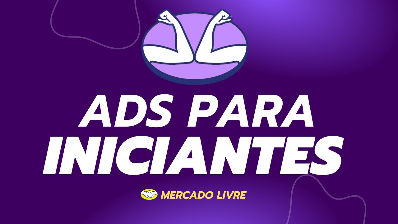 ADS PARA INICIANTES NO MERCADO LIVRE - RECEITA PRONTA QUE PODE TE ...
