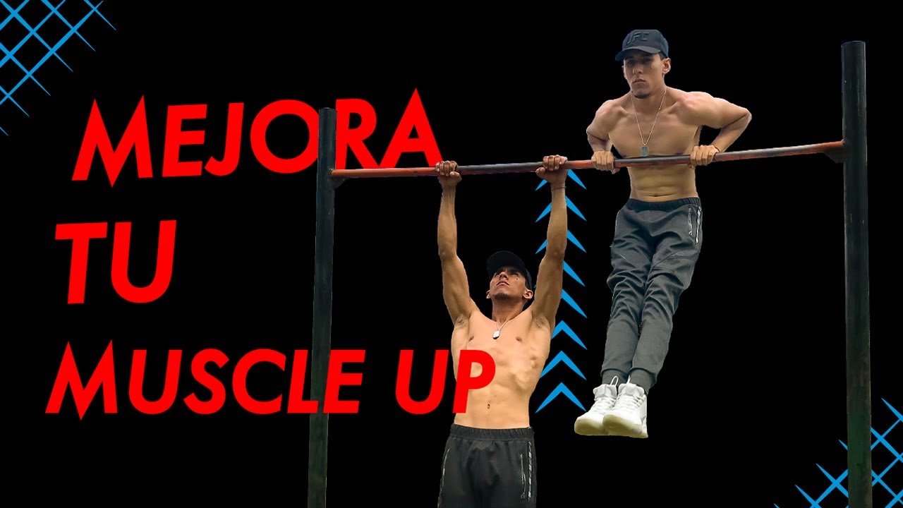 CONSEJOS para dominar el MUSCLE-UP en CALISTENIA - YouTube