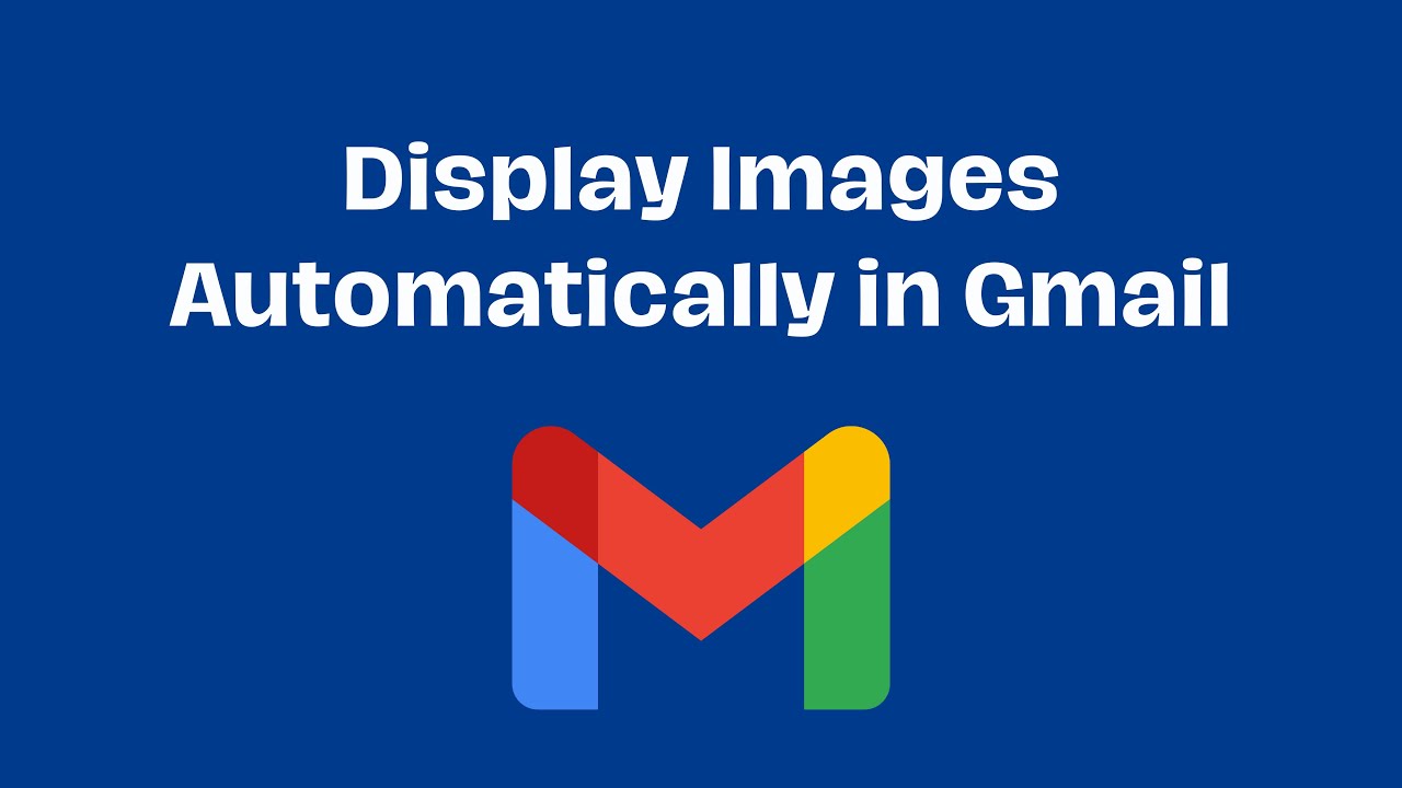 Display Images Automatically In Gmail How To Display Pictures In display-images-automatically-in-gmail-how-to-display-pictures-in
