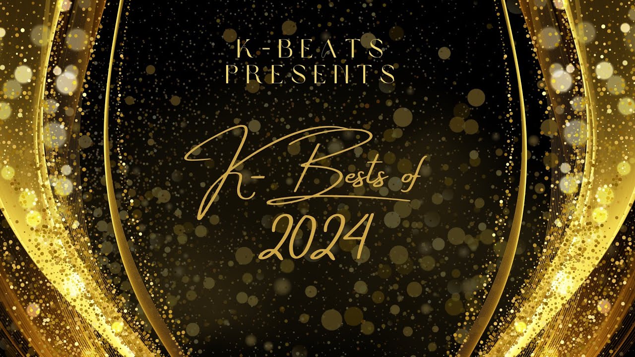 【k-Beats SHOW】 SHOW INTRO VIDEO: K-Bests of 2024 - YouTube