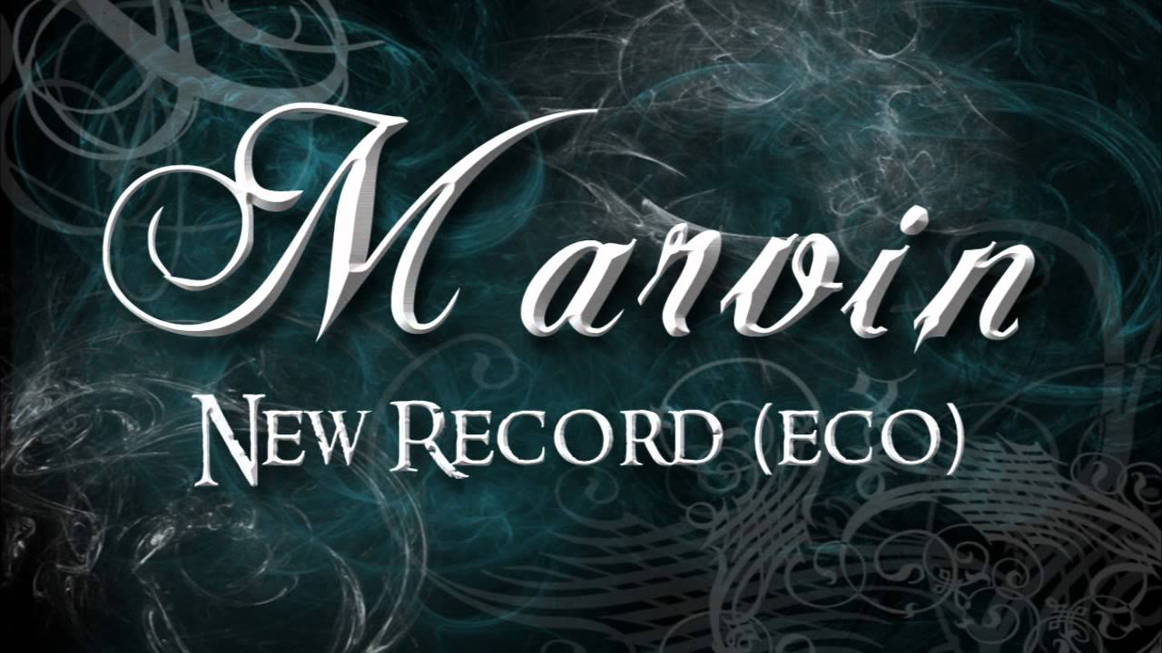 Marvin / New record (eco) - YouTube