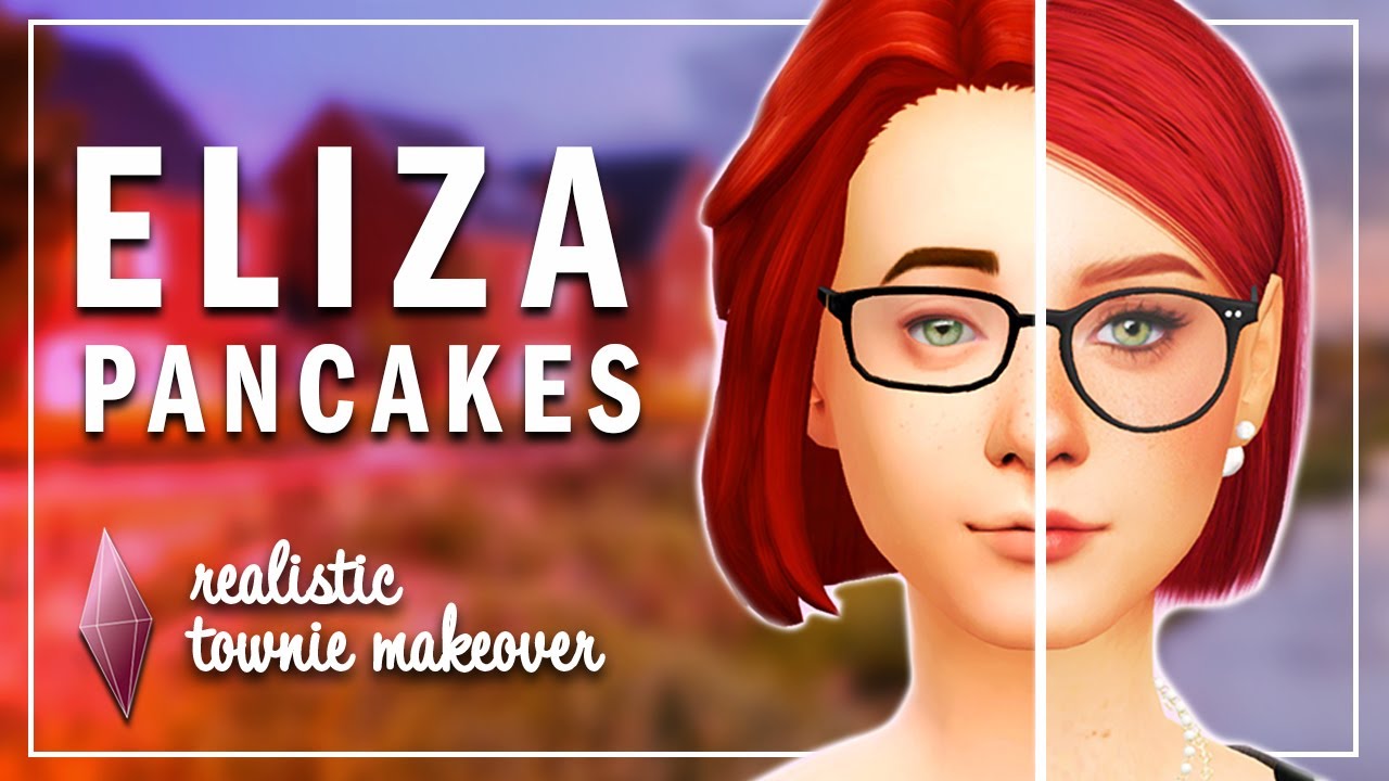 Eliza Pancakes Realistic Townie Makeover Sims 4 Cas The Sims 4 Townies Maxis To Alpha