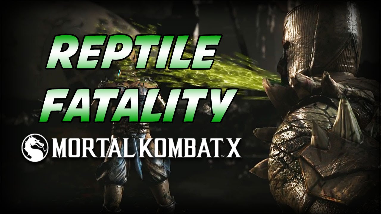 Mortal Kombat X - Reptile Full Fatality 1080p - YouTube