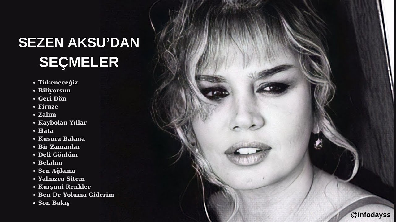 Sezen Aksu Şarkıları En Iyiler 1 Saat Youtube