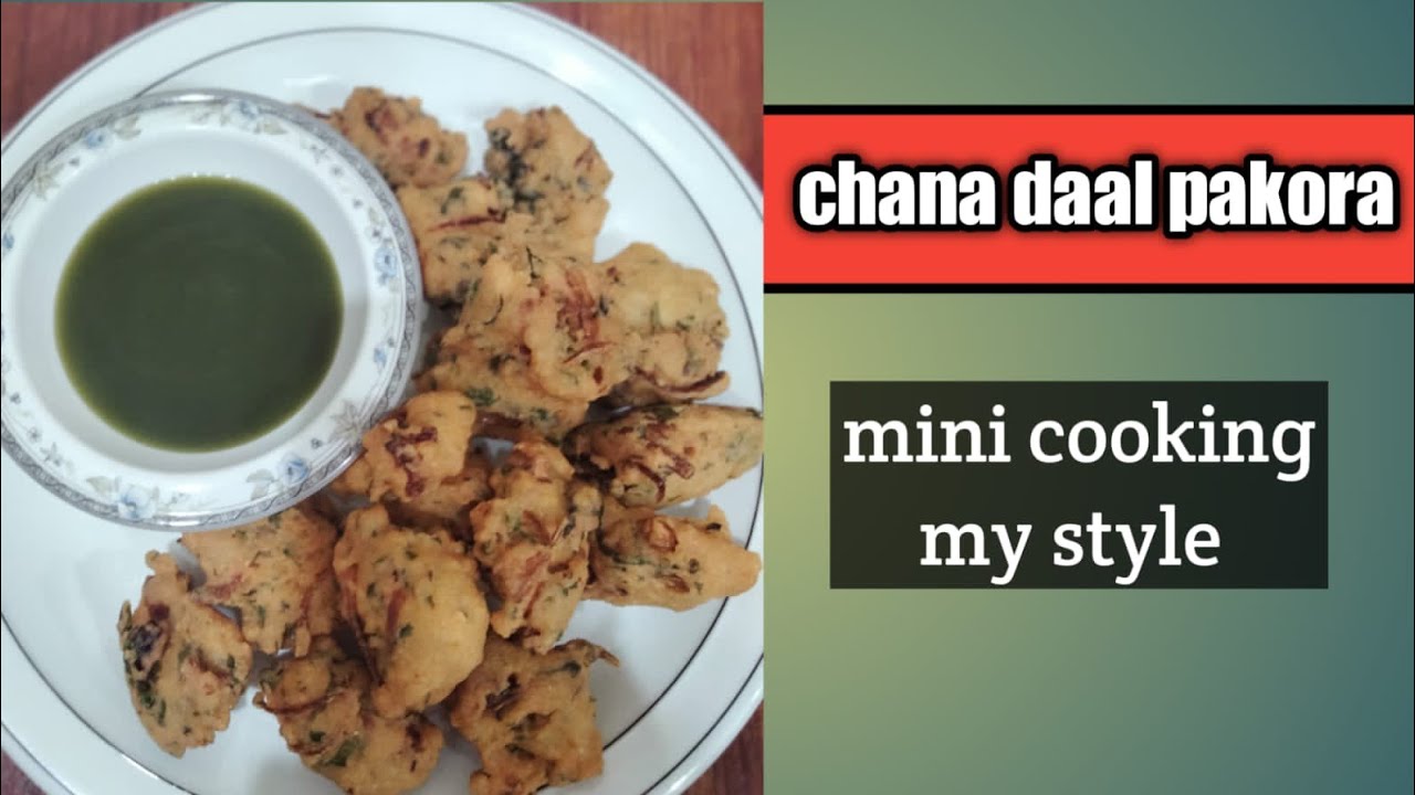 Chana Daal pakora ( Ramzan special) recipe by mini cooking my style ...