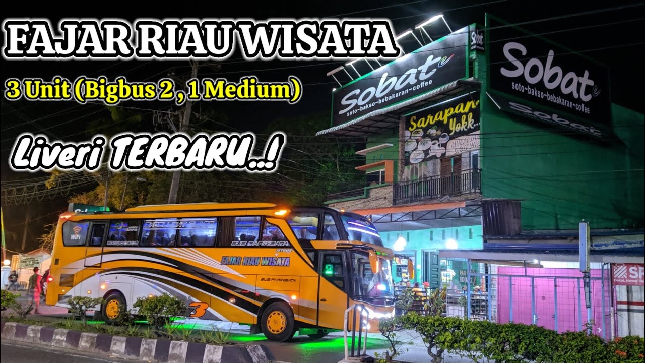 Liveri Terbaru BUS FAJAR RIAU WISATA - YouTube