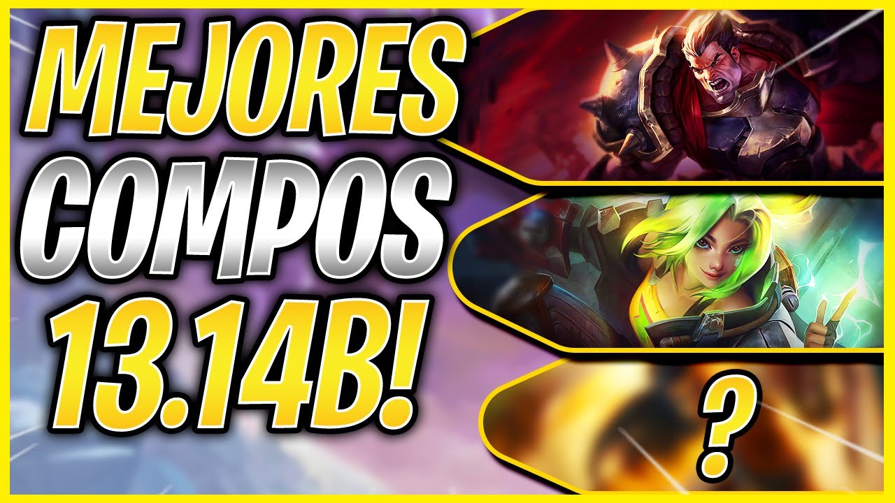 馃殌 5 Mejores Composiciones Para Subir Elo Parche 13 4b En Tft Set 9