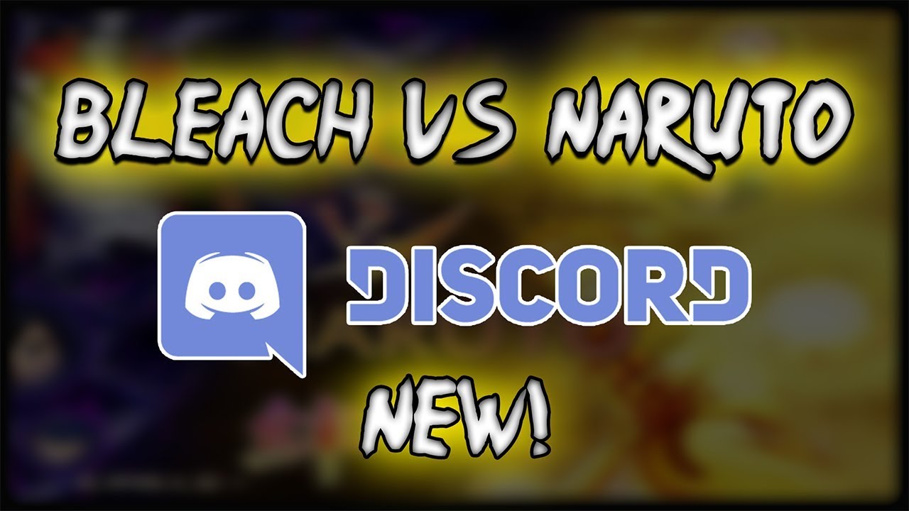 Bleach Vs Naruto Community - DISCORD SERVER - YouTube