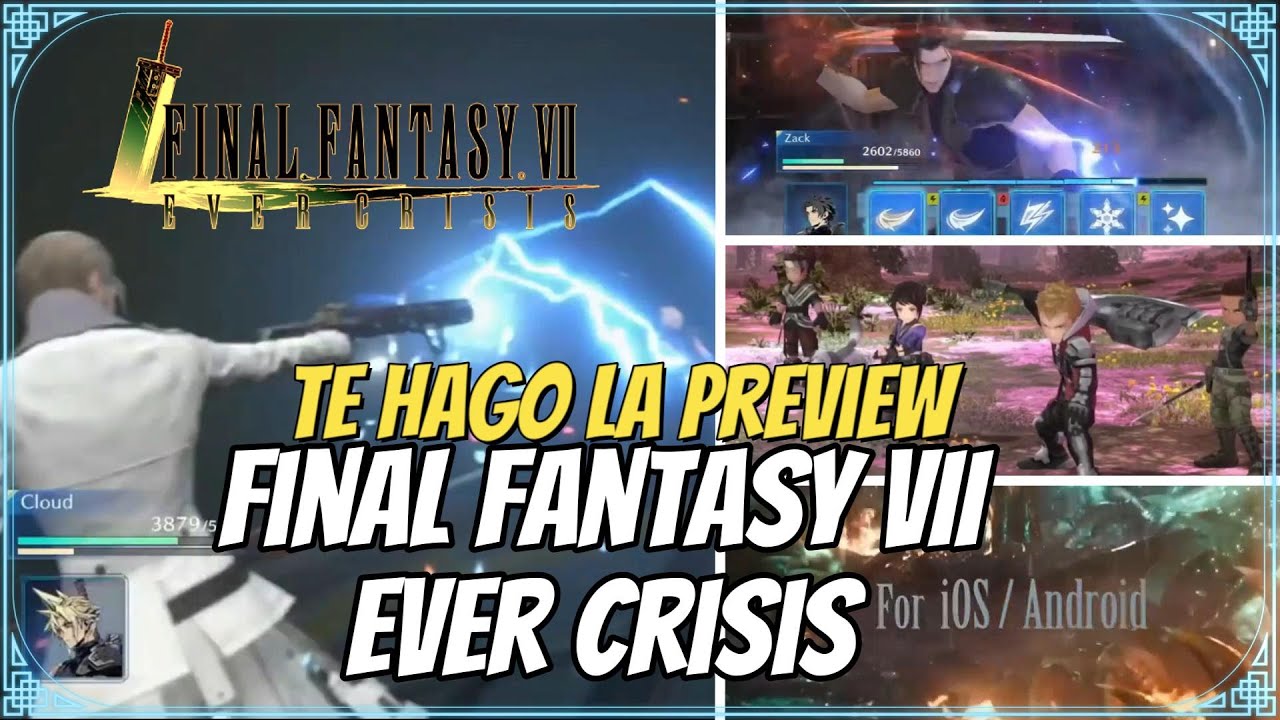 🔚 FINAL FANTASY VII EVER CRISIS - TE HAGO LA PREVIEW 🔚 #finalfantasyvii ...