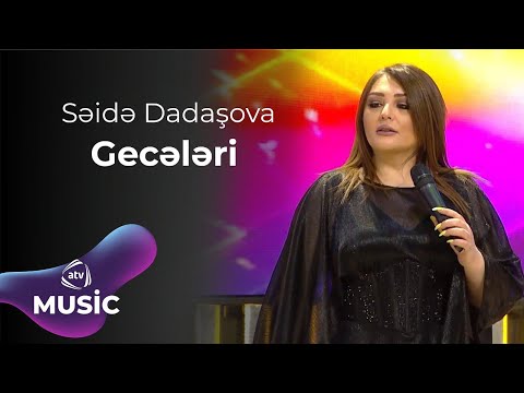 Səidə Dadaşova - Gecələri