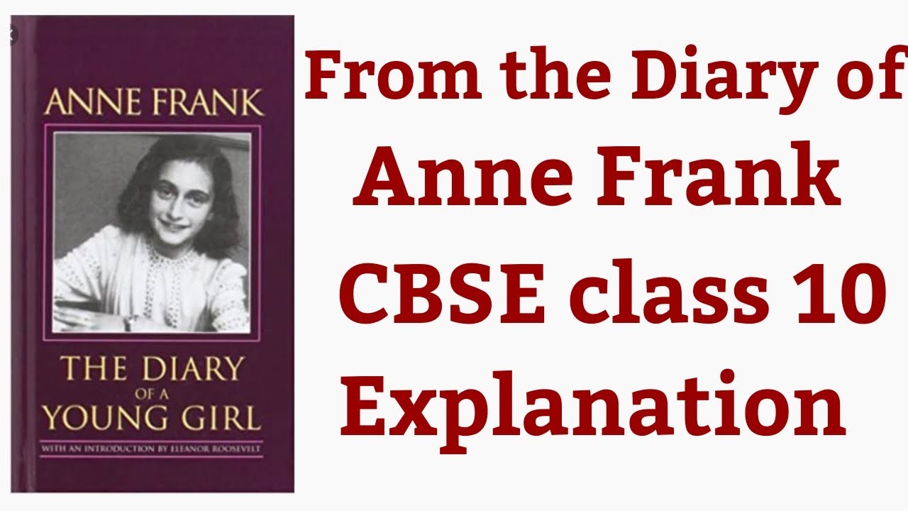 From The Diary Of Anne Frank Class 10 Explanation And Summary from-the-diary-of-anne-frank-class-10-explanation-and-summary