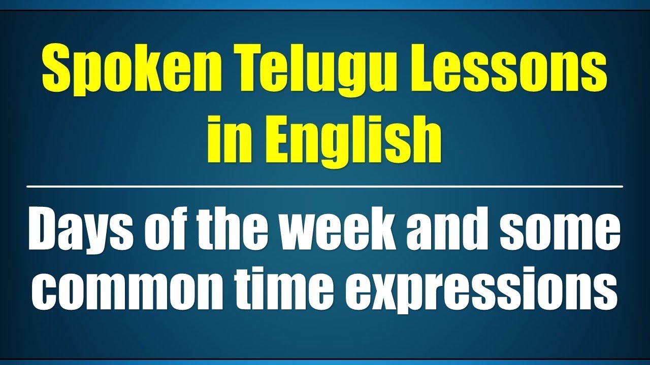 73-Spoken Telugu (Intermediate Level) Learning Videos-Days of the week ...