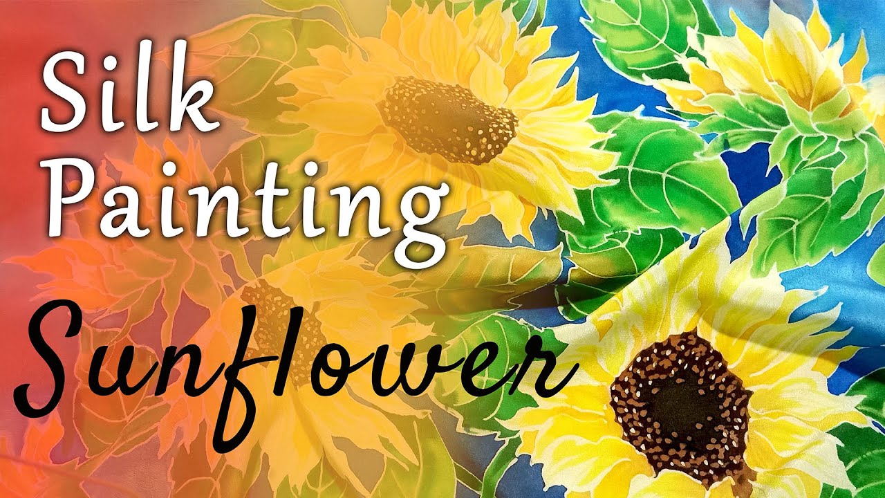 Silk painting | sunflower tutorial - YouTube