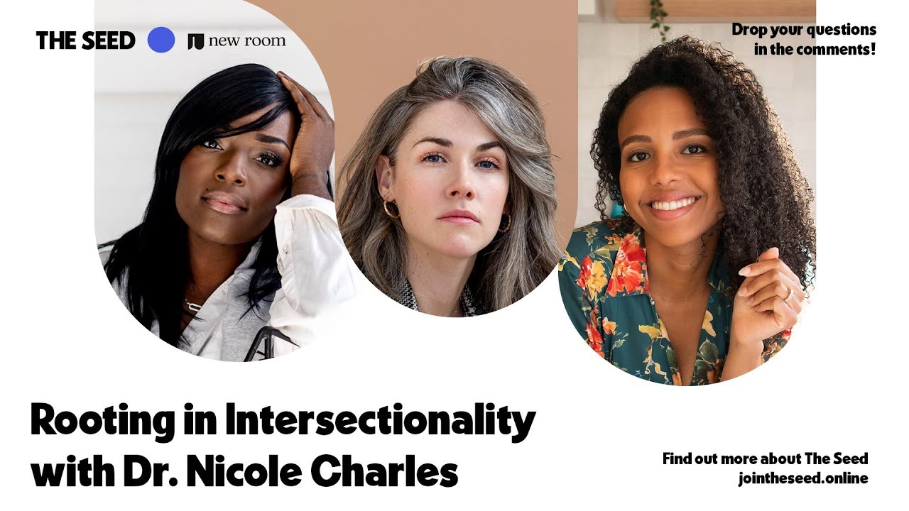 Rooting in Intersectionality x Dr Nicole Charles 🌱 - YouTube