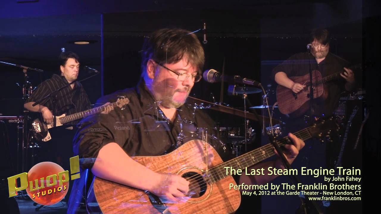 Franklin Brothers - The Last Steam Engine Train - YouTube