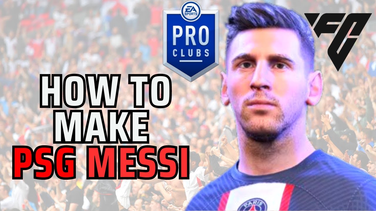 How to Make PSG Messi in EA FC 24 - YouTube