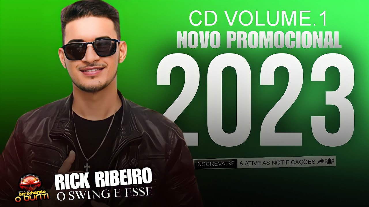 RICK RIBEIRO O SWING E ESSE ! NOVO PROMOCIONAL CD VOLUME .01 (2023) - YouTube