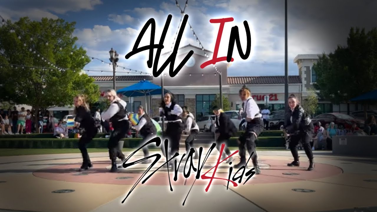 [KPOP IN PUBLIC] Stray Kids『ALL IN』| Full Dance Performance By WANTED ...