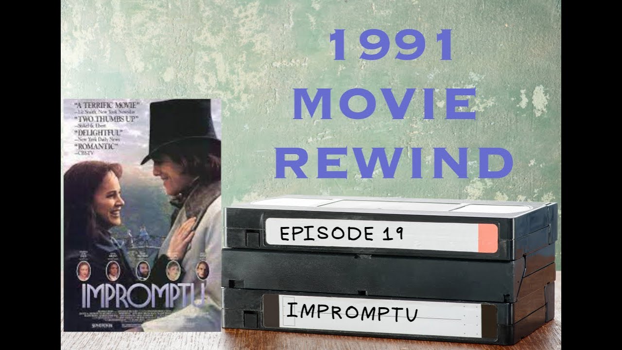 Impromptu - 1991 Movie Rewind - Episode #19 - YouTube