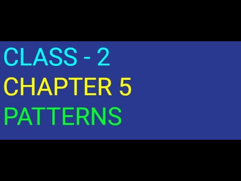Patterns | Chapter 5 | CLASS 2 - YouTube