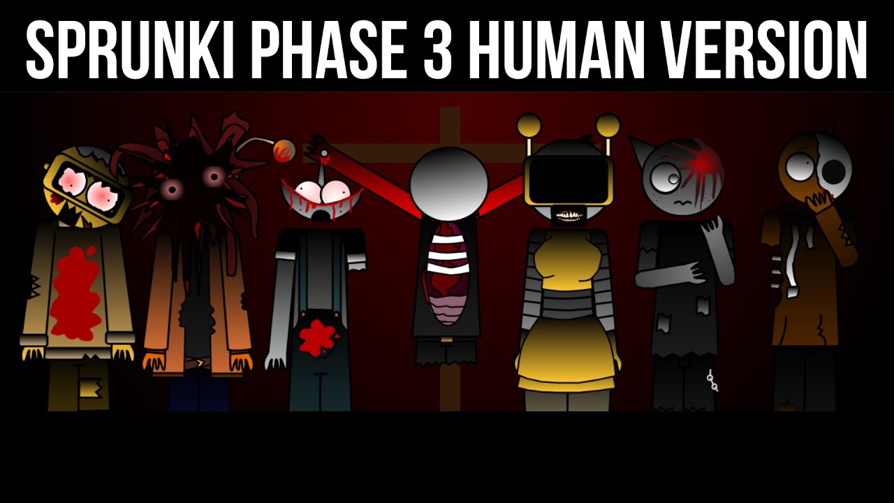 Sprunki Phase 3 Human Edition - YouTube
