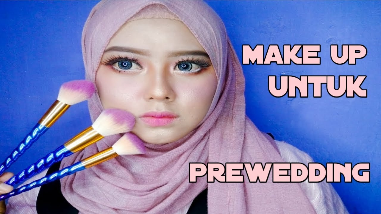 tutorial make up prewedding hijab - YouTube