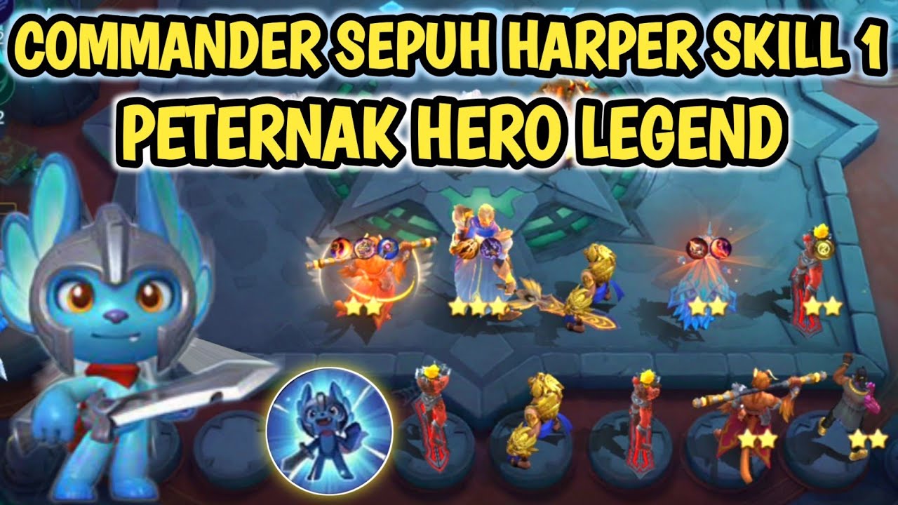 CARA BERMAIN HARPER SKILL 1 MAGIC CHESS !!! SEMUA HERO 5 GOLD DI ...