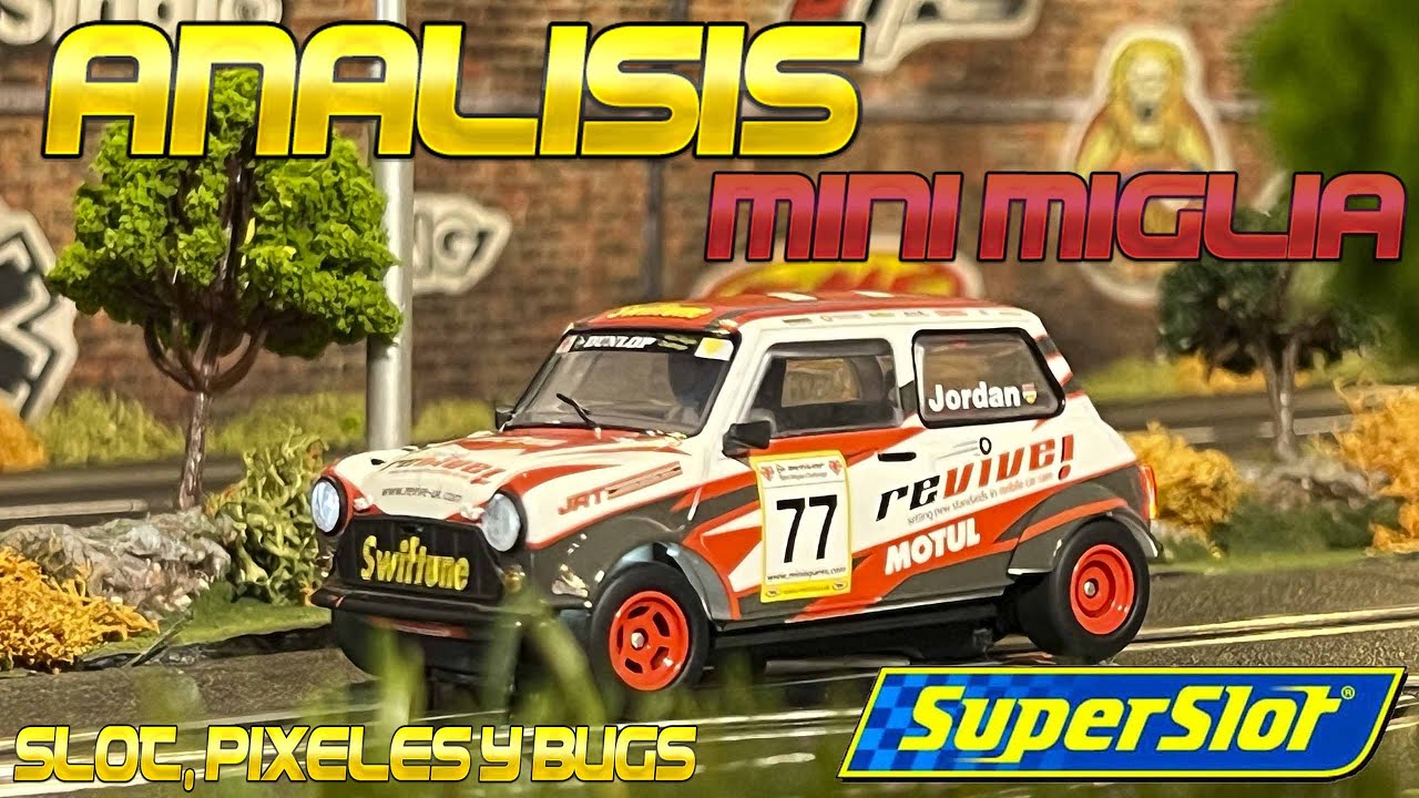 Análisis Mini Miglia, Scalextric SuperSlot - YouTube